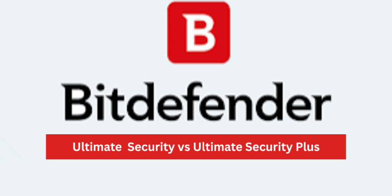 Bitdefender Ultimate Security vs Ultimate Security Plus In 2025: My ...